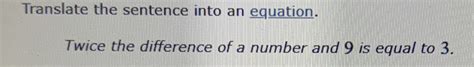 Solved Translate The Sentence Into An Equation Twice The