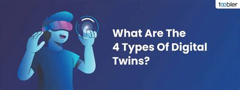 Comprehensive Guide On Digital Twins Toobler