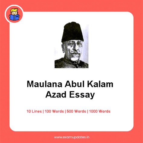 Maulana Abul Kalam Azad Essay 100 500 1000 Words 10 Lines