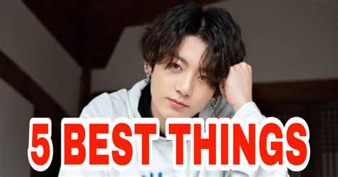5 Things We Like About Bts Fame Jungkook