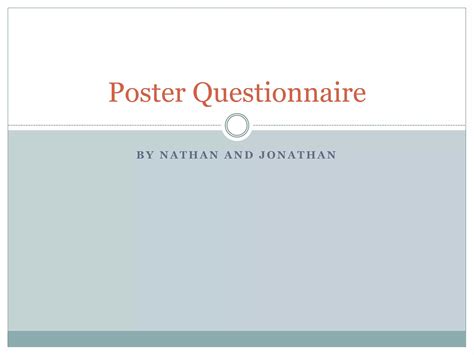 Questionnaire For Poster Pptx