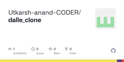 GitHub Utkarsh Anand CODER Dalle Clone