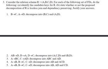 Answered Consider The Relation Schema R A B C D For Each Of The Following Set Of FDs