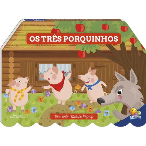 Livro Um Conto Classico Pop Up Os Tres Porquinhos Todo Livro Papellotti