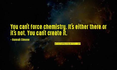 You Cant Force Quotes Top 100 Famous Quotes About You Cant Force