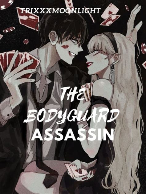 The Bodyguard Assassin Novel Read Free Webnovel