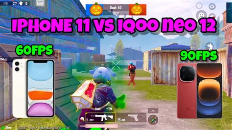 Iphone 11 Vs Iqoo Neo 12 60fps Vs 90fps Battle Subscriber 1v1 Tdm