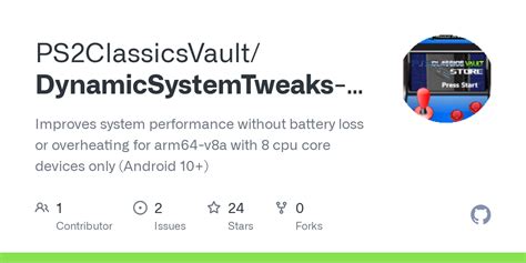 Github Ps2classicsvaultdynamicsystemtweaks Arm64 Magisk Module