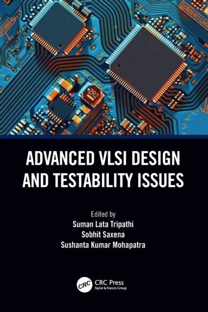 Advanced VLSI Design And Testability Issues Opracowanie Zbiorowe