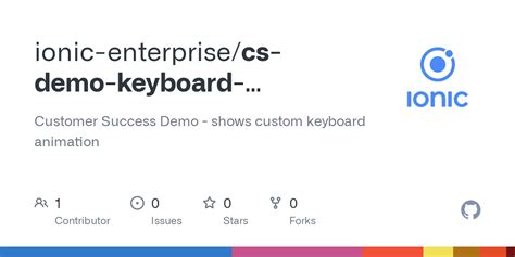 GitHub Ionic Enterprise Cs Demo Keyboard Animation Customer Success Demo Shows Custom