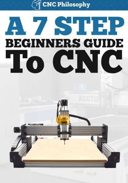7 Step Beginners Guide To CNC PDF Cnc Philosophy