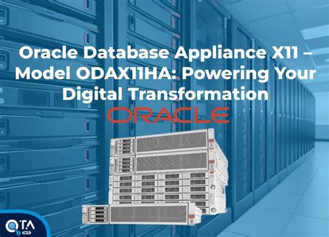 Oracle Database Appliance X11 Model Odax11ha Powering Your Digital