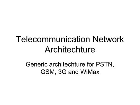 Telecommunication Network Architecture Ppt