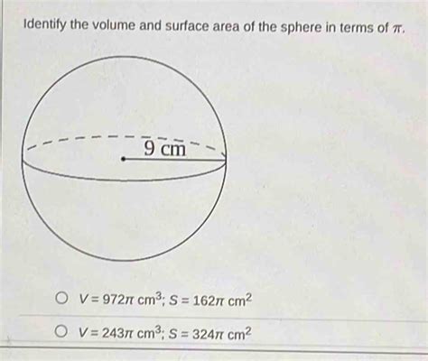 Identify The Volume And Surface Area Of The Sphere In Terms Of π V