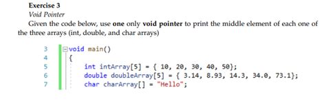 Solved Exercise Void Pointer Given The Code Below Use One Chegg