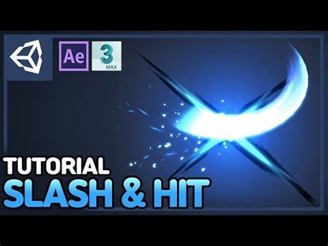 Unity VFX Tutorial Making A Slash Hit Effect 3d Max After