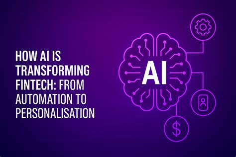 Ai And Fintech From Automation To Personalisation Fintech Review