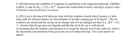 Solved 5 [20] Determine The Solubility Of Cadmium In