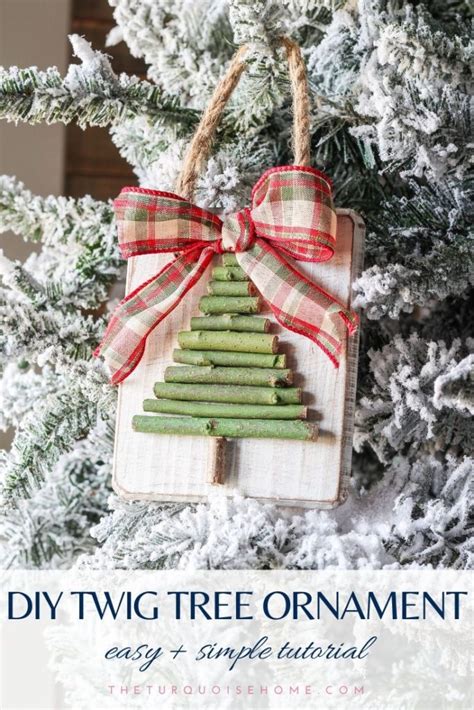 Diy Twig Christmas Tree Ornament The Turquoise Home