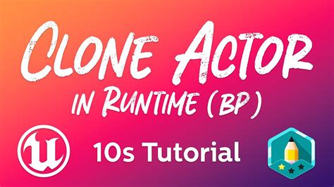UE5 Clone Duplicate Actor Runtime In 10s BP Unreal Engine 4