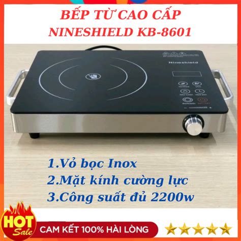 Bếp từ đơn Nineshield KB 8601 Bếp hồng ngoại cao cấp đủ công suất 2200w