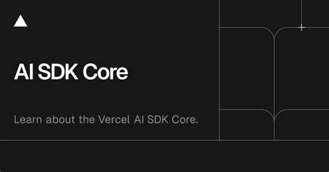 ai sdk core