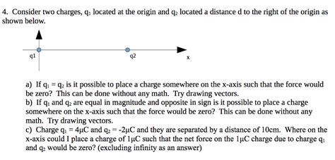 Solved 4 Consider Two Charges Q1 Located At The Origin And