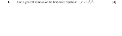 solved find a general solution of the first order equation