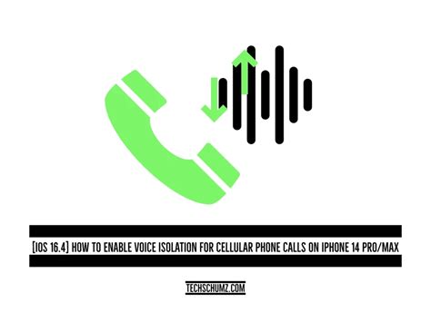 Ios 164 How To Enable Voice Isolation For Cellular Phone Calls On