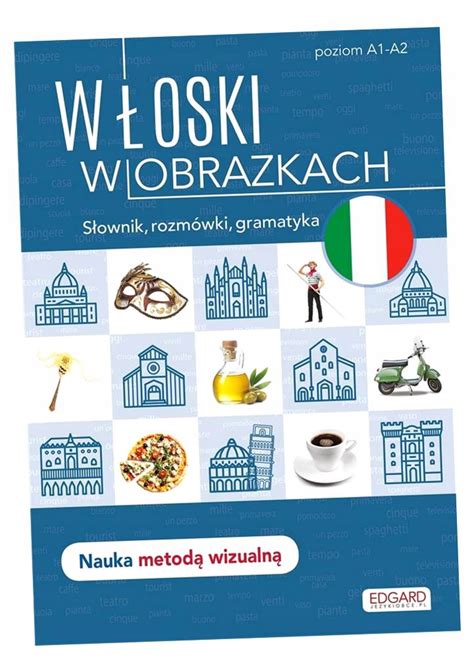Włoski w obrazkach Słówka rozmówki gramatyka Praca zbiorowa