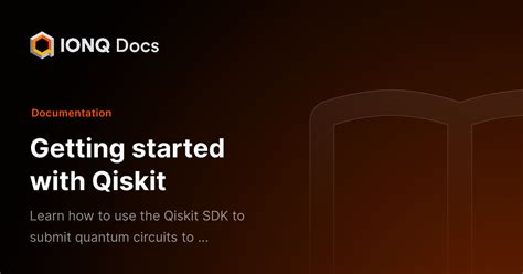getting started with qiskit ionq quantum cloud documentation