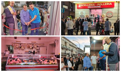 Il Sogno Di Antonio E Michele Si Avvera Inaugurata La Macelleria Vecchione