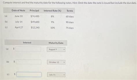 Solved Compute Interest And Find The Maturity Date For The