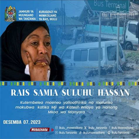RAIS DKT SAMIA SULUHU HASSAN KUDHURU ENEO LA MAAFA YA MAFURIKO MKOANI