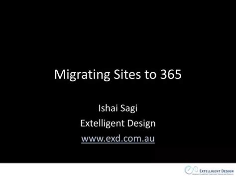 PPT Migrating Sites To PowerPoint Presentation Free Download ID
