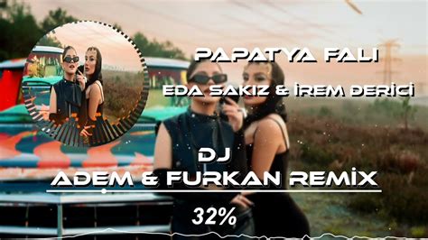 Eda Sakız And İrem Derici Papatya Remix Adem And Furkan Youtube Music