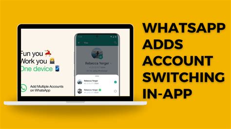 khushboo raghuvanshi on linkedin whatsapp adds account switching in app