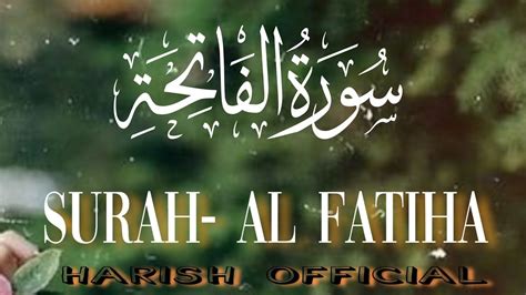Surah Al Fatiha By Sheikh Abdur Rahman As Sudais Full With Arabic