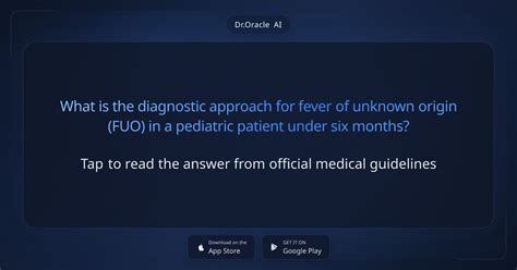 What Is The Diagnostic Approach For Fever Of Unknown Origin Fuo In A Pediatric Patient Under