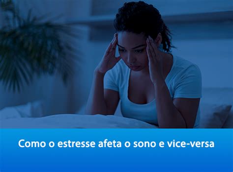 LOCMED Como O Estresse Afeta O Sono E Vice Aluguel E Venda De