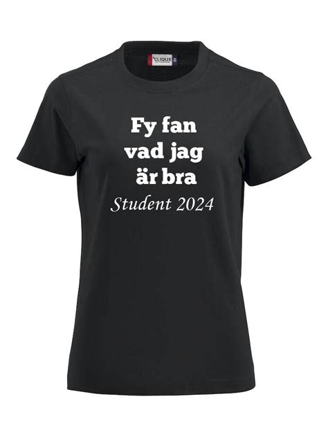 T shirt text Fy fan vad jag är bra student 2024