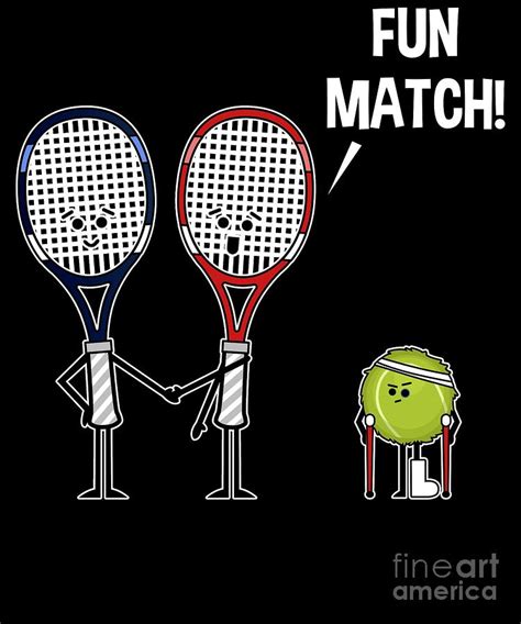 Tennis Match Not Fun For Tennis Balls Funny Roughed Up Tennis Ball Digital Art By Sassy Lassy