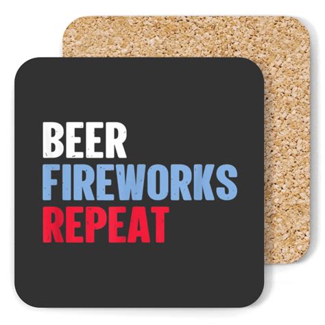 Beer Fireworks Repeat Star Funny July 4th Fireworks Coasters Sold By