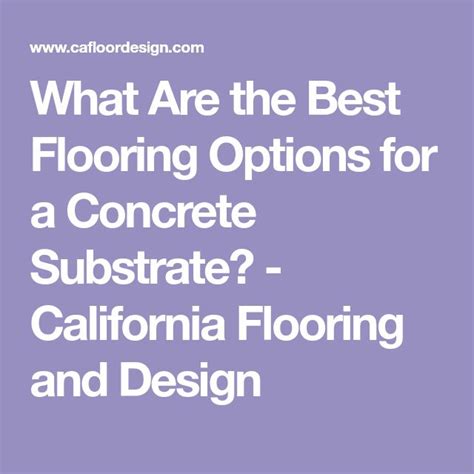 What Are The Best Flooring Options For A Concrete Substrate