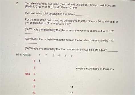 Solved Two Six Sided Dice Are Rolled One Red And One