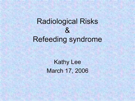 Ppt Radiological Risks Refeeding Syndrome Powerpoint Presentation Free Download Id 729063