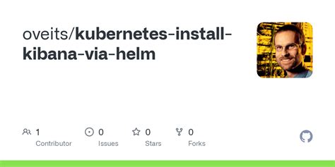 github oveits kubernetes install kibana via helm