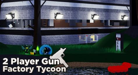 Tycoon De La Fábrica De Pistolas De 2 Jugadores Roblox