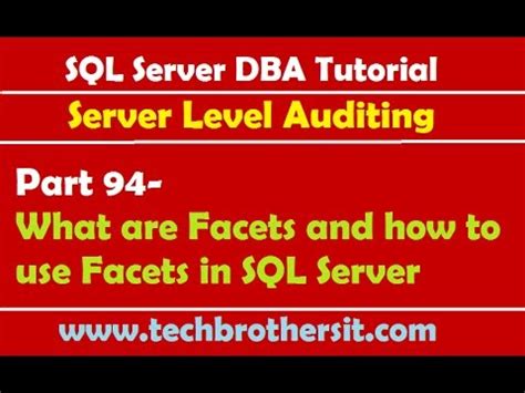 Welcome To TechBrothersIT What Are Facets And How To Use Facets In SQL Server SQL Server DBA