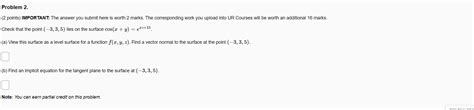 Solved Problem Points Important The Answer You Chegg